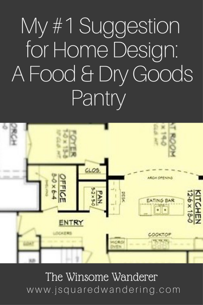 My Number One Suggestion for Home Design – A Food and Dry Goods Pantry ...